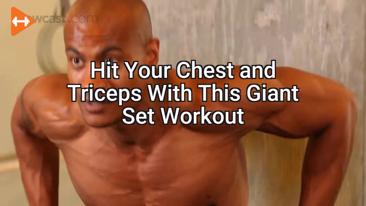 Hit Your Chest and Triceps With This Giant Set Workout - YouTube