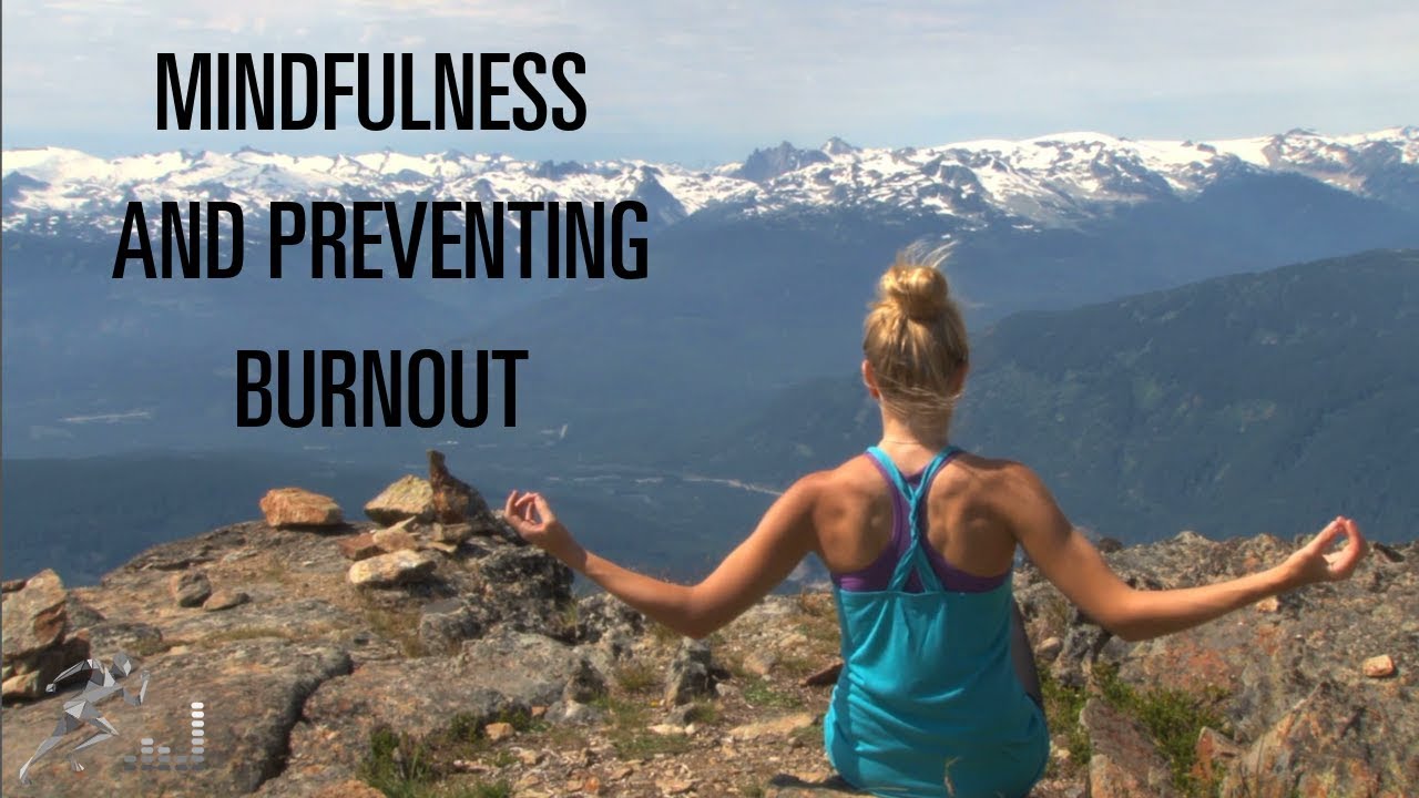 Mindfulness and avoiding burnout - YouTube