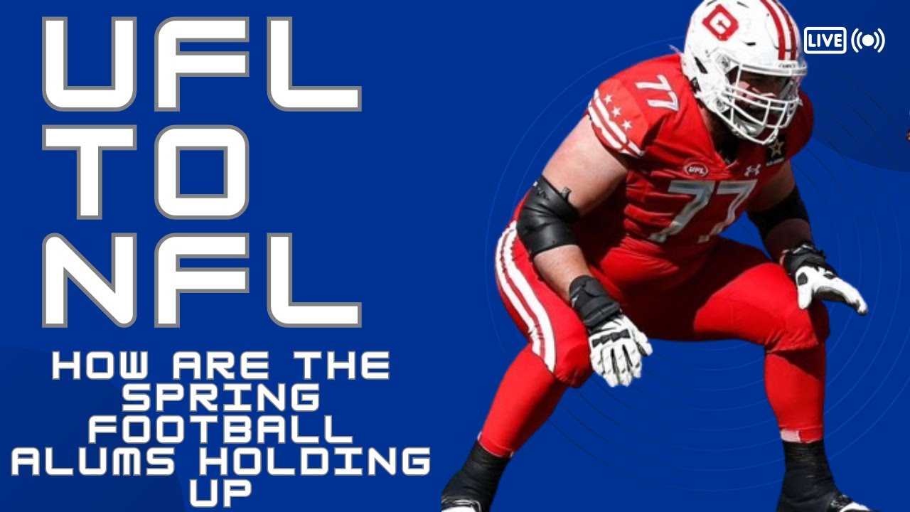 UFL to NFL: Has the Spring Football Class of 2024 Been a Success? - YouTube