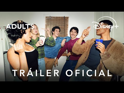 Adults | Tráiler oficial en castellano | Estreno 2 de julio | Disney+