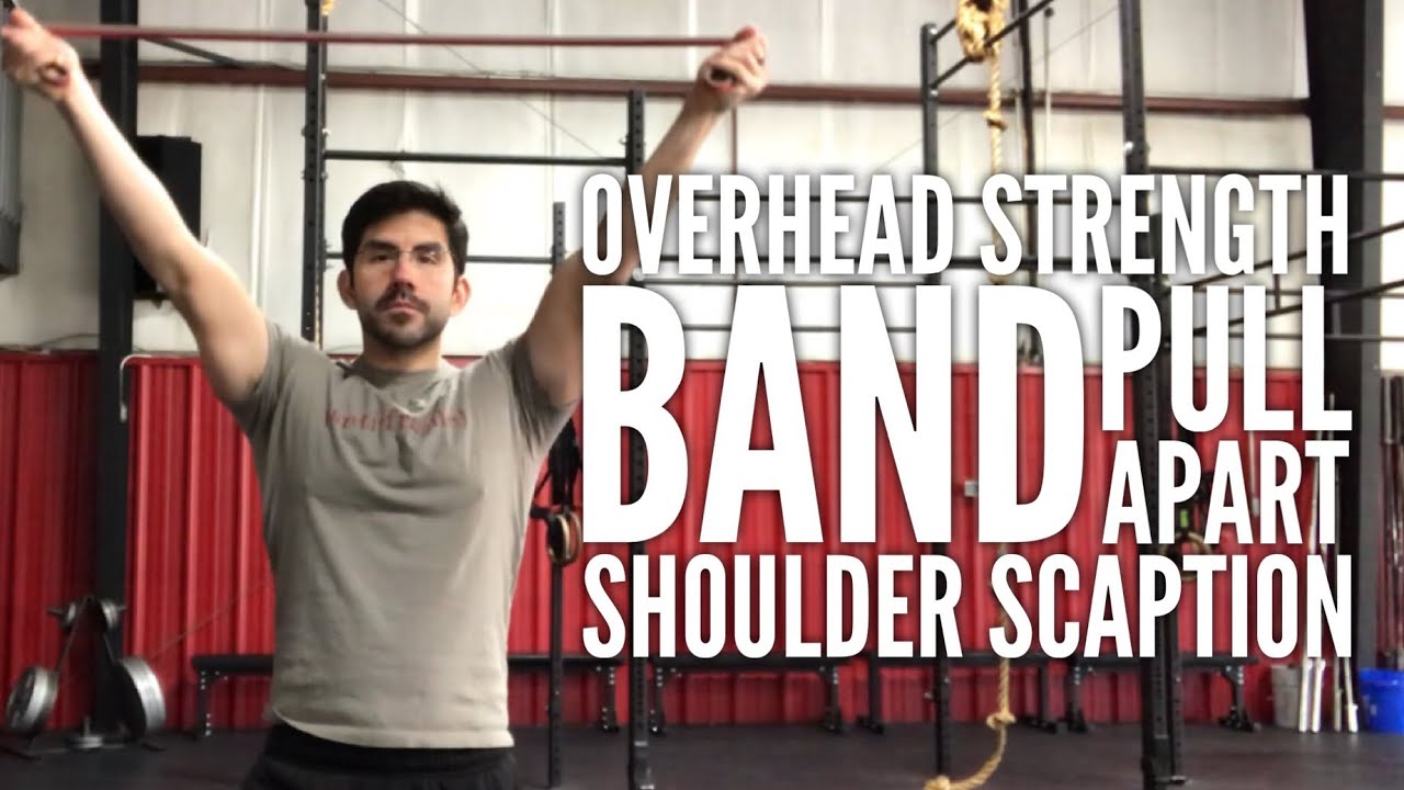 Overhead Strength Band Pull Apart Shoulder Scaption - YouTube