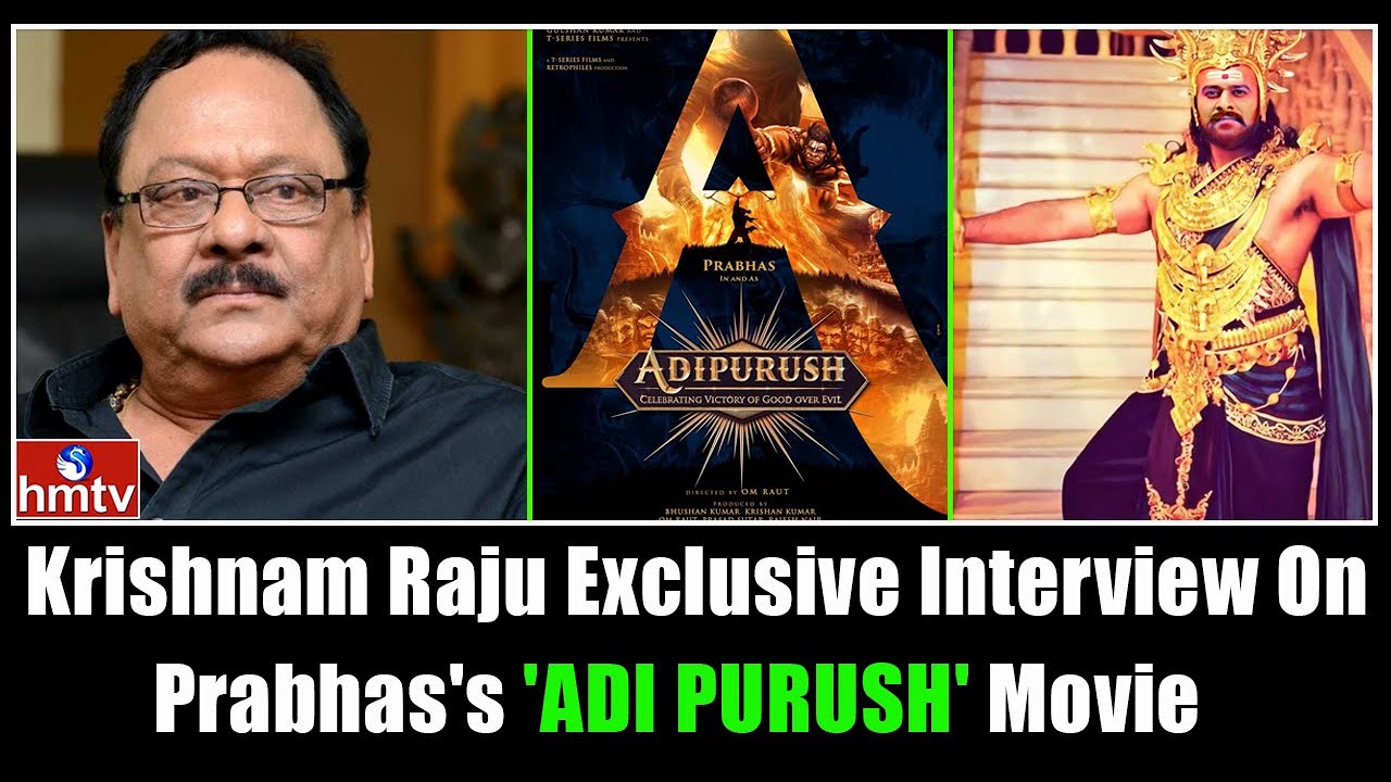 Krishnam Raju Exclusive Interview On Prabhas's 'ADI PURUSH' Movie ...