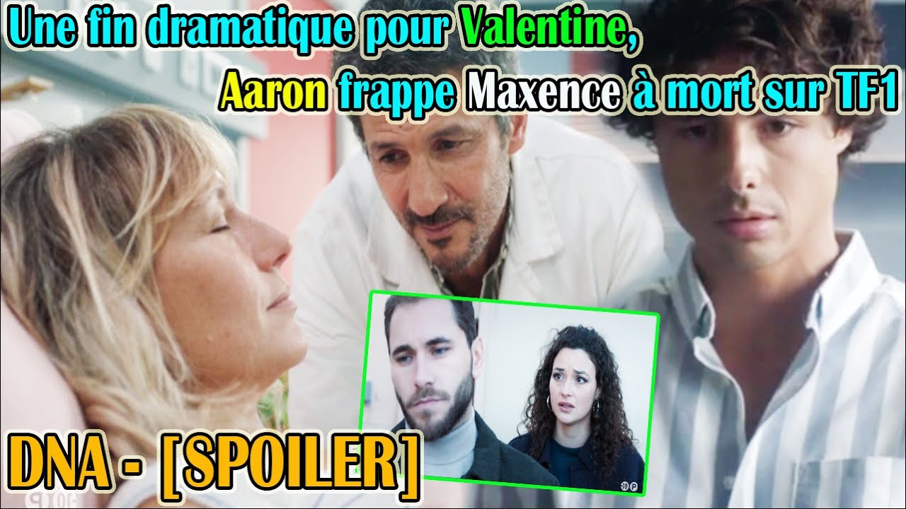 DNA - [SPOILER] - Une fin dramatique pour Valentine, Aaron frappe ...