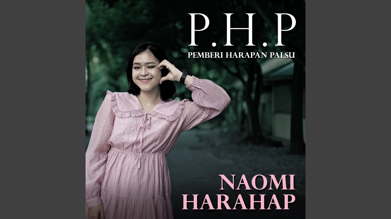 PHP (Pemberi Harapan Palsu) - YouTube