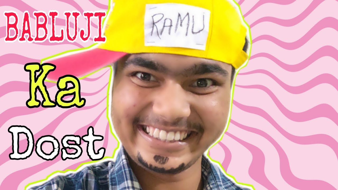 Bablu ji ka Dost(Ramu) aa gaya 🤣 - YouTube