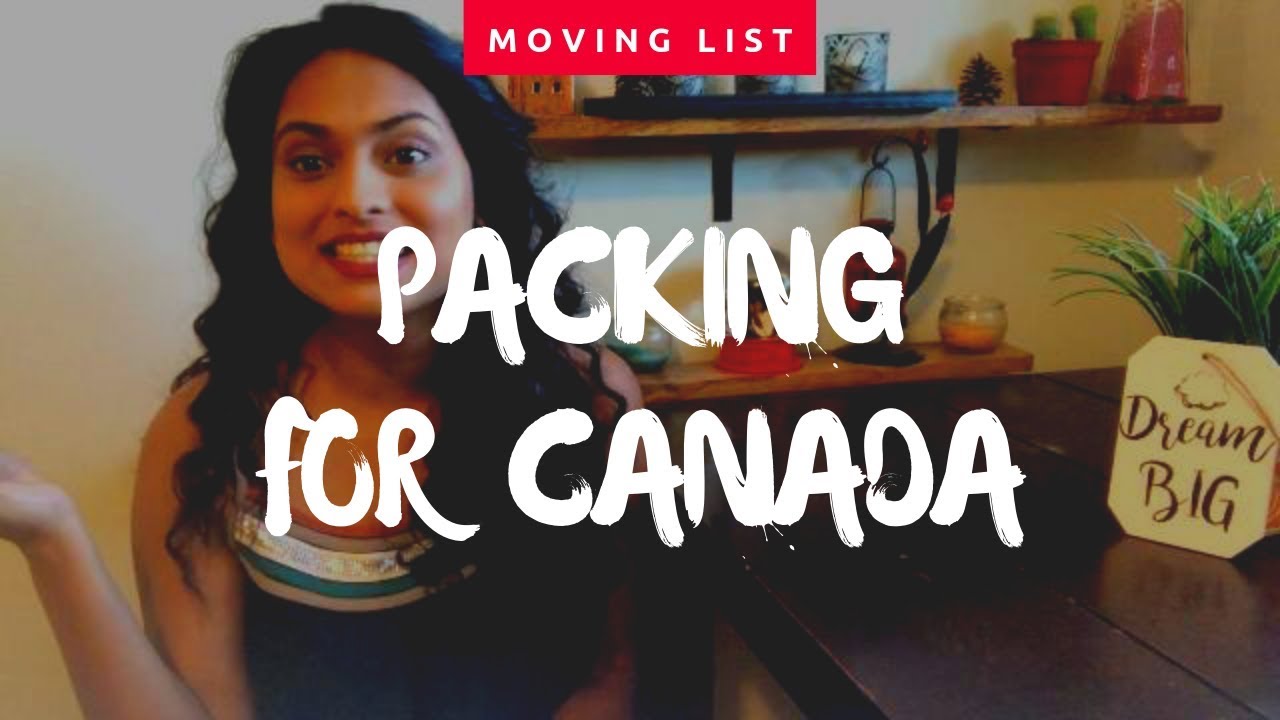 Things To Carry When You Move To Canada Packing List For Canada things-to-carry-when-you-move-to-canada-packing-list-for-canada