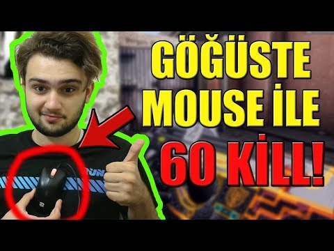 ZULA GÖĞÜSTE MOUSE ÇEVİREREK 60 KİLL ALDIM!