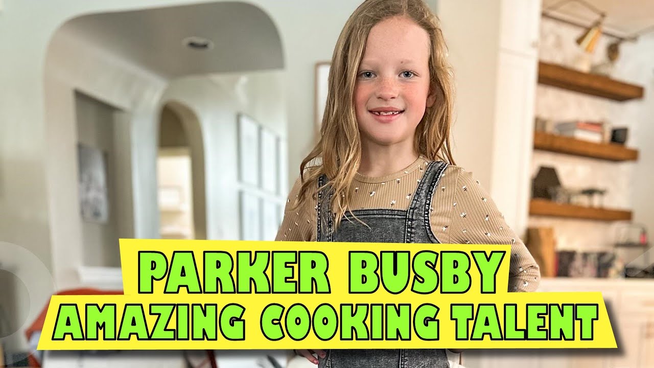 OutDaughtered | Parker Busby FLAUNTING Her Incredible Cooking Skills ...