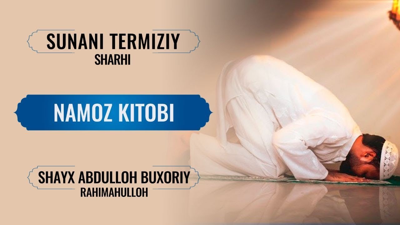 Namoz Kitobi | 16-Dars Namozlarning afvzal vaqti | Shayx Abdulloh ...