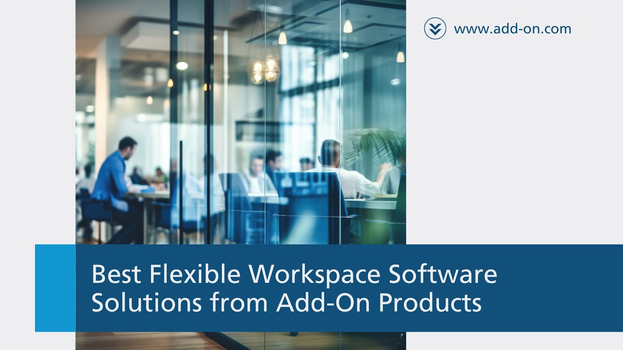 Best Flexible Workspace Software Solutions from Add On Products - YouTube