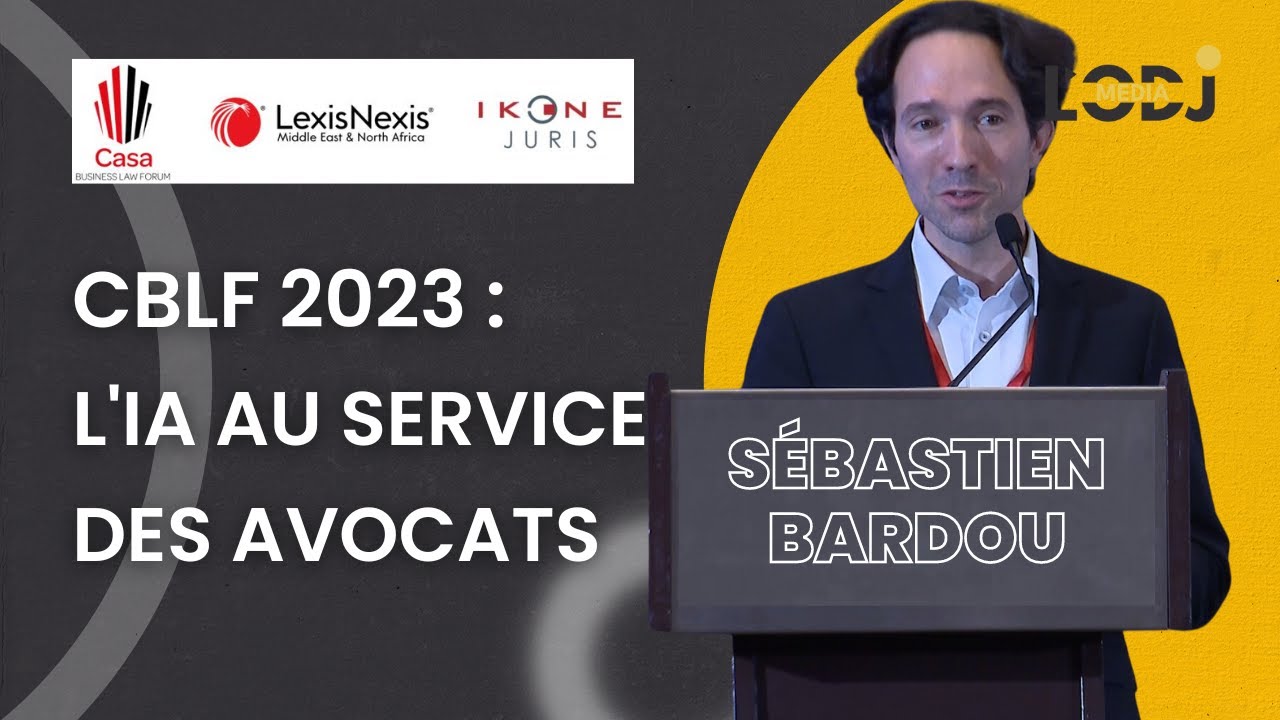 CBLF 2023 - Sébastien BARDOU : L'Intelligence artificielle au service des avocats - YouTube