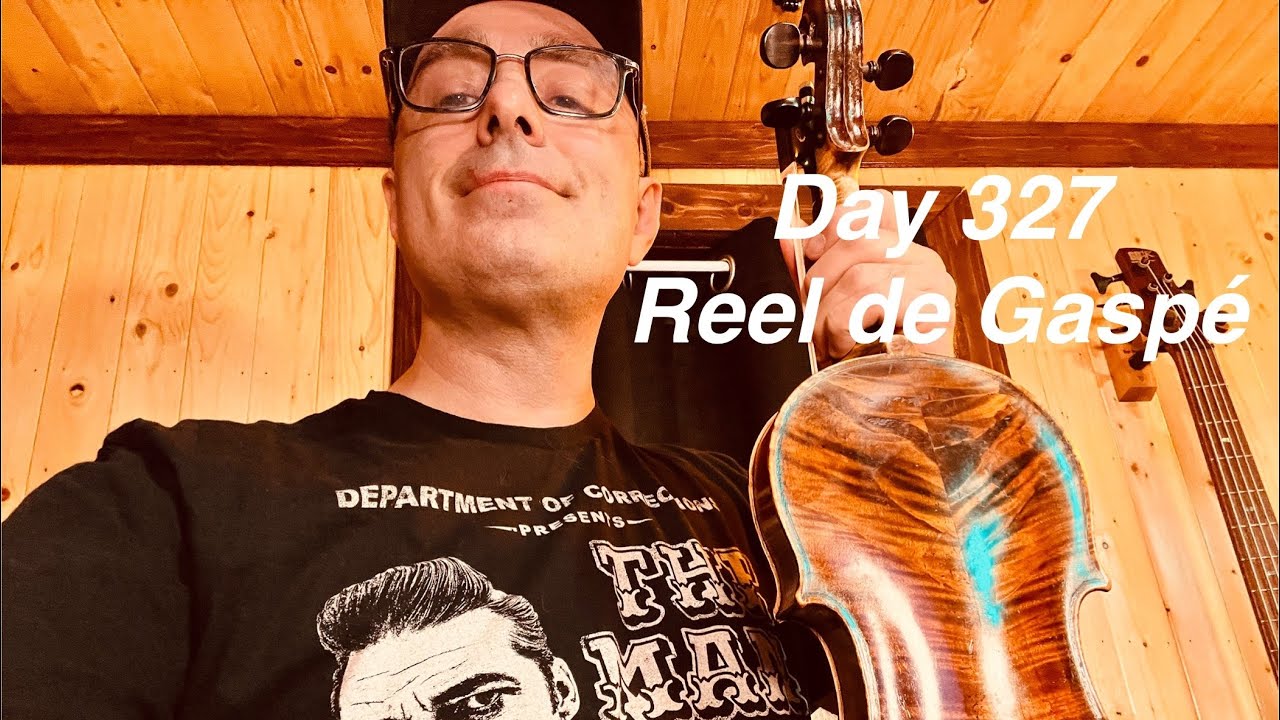 Day 327 – Reel de Gaspé (Joseph Allard) - YouTube