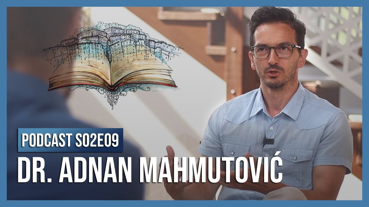 PODCAST S02E09: Dr. Adnan Mahmutović - Identitet i duh kretanja - YouTube