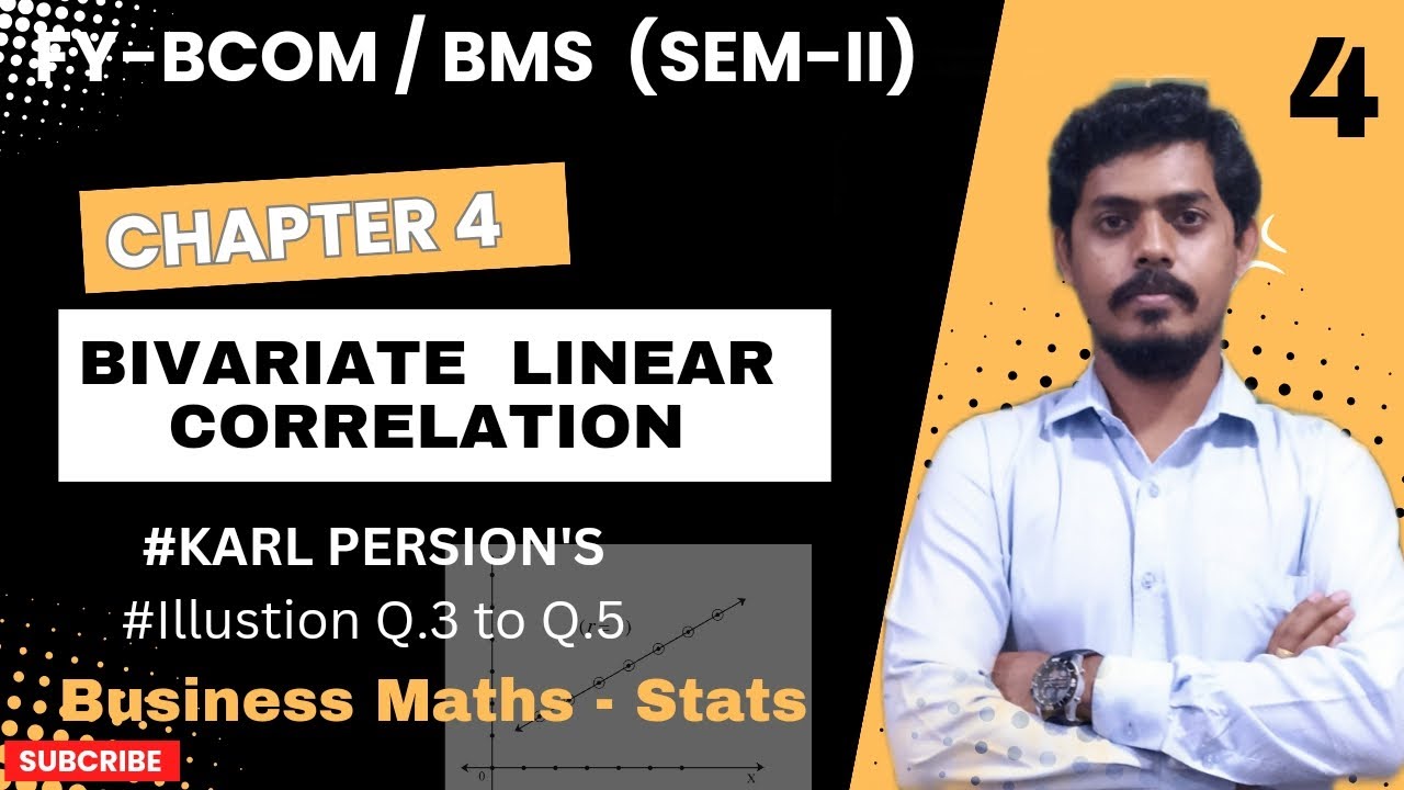 Bivariate Linear Correlation Lec 4l Maths Stats L Fybcom Fybms Sem Ii L Mukund Sir Youtube