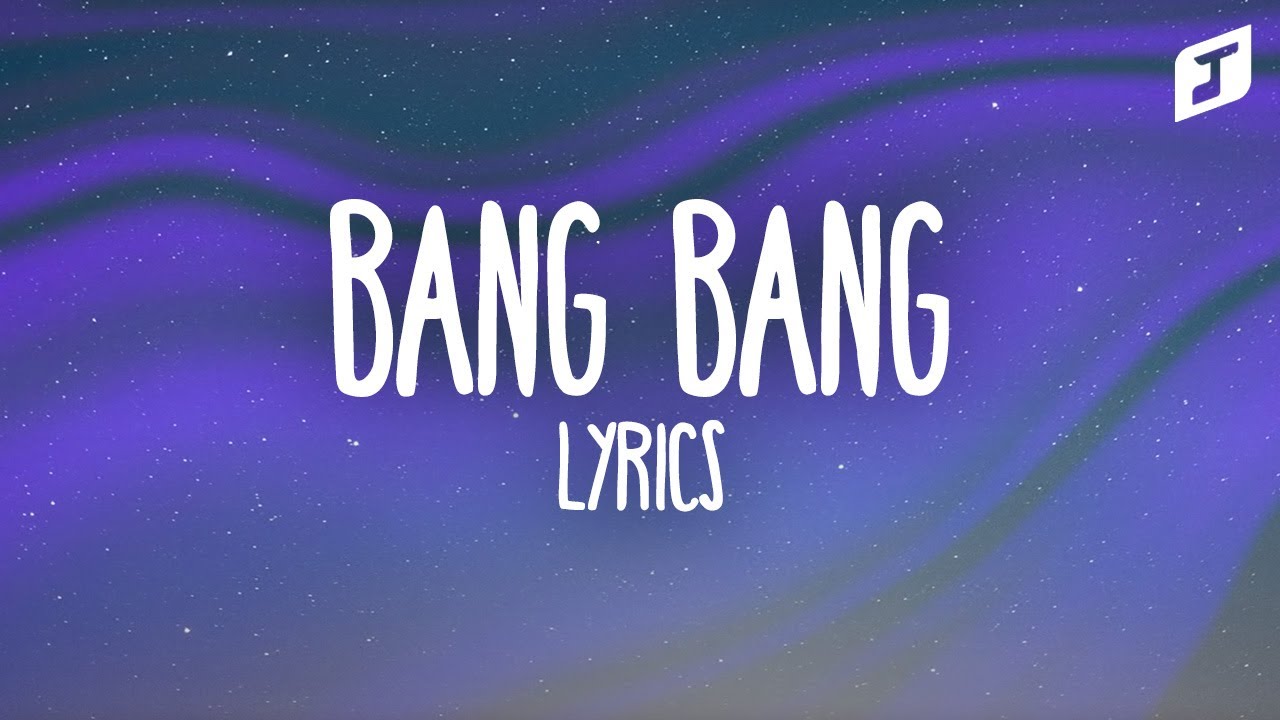 Ariana Grande Bang Bang Lyrics