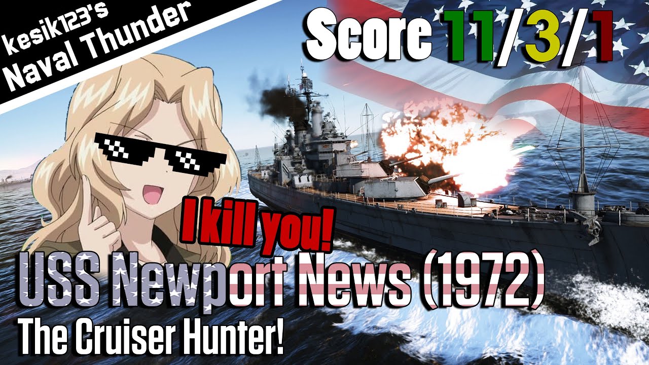 [War Thunder Naval] The Cruiser Hunter｜USS Newport News (1972)：Des ...