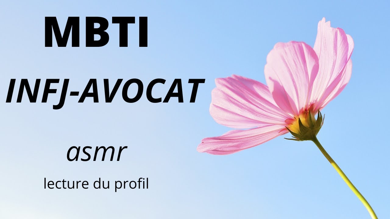 MBTI INFJ Avocat Personnalité ASMR Lecture du type - YouTube