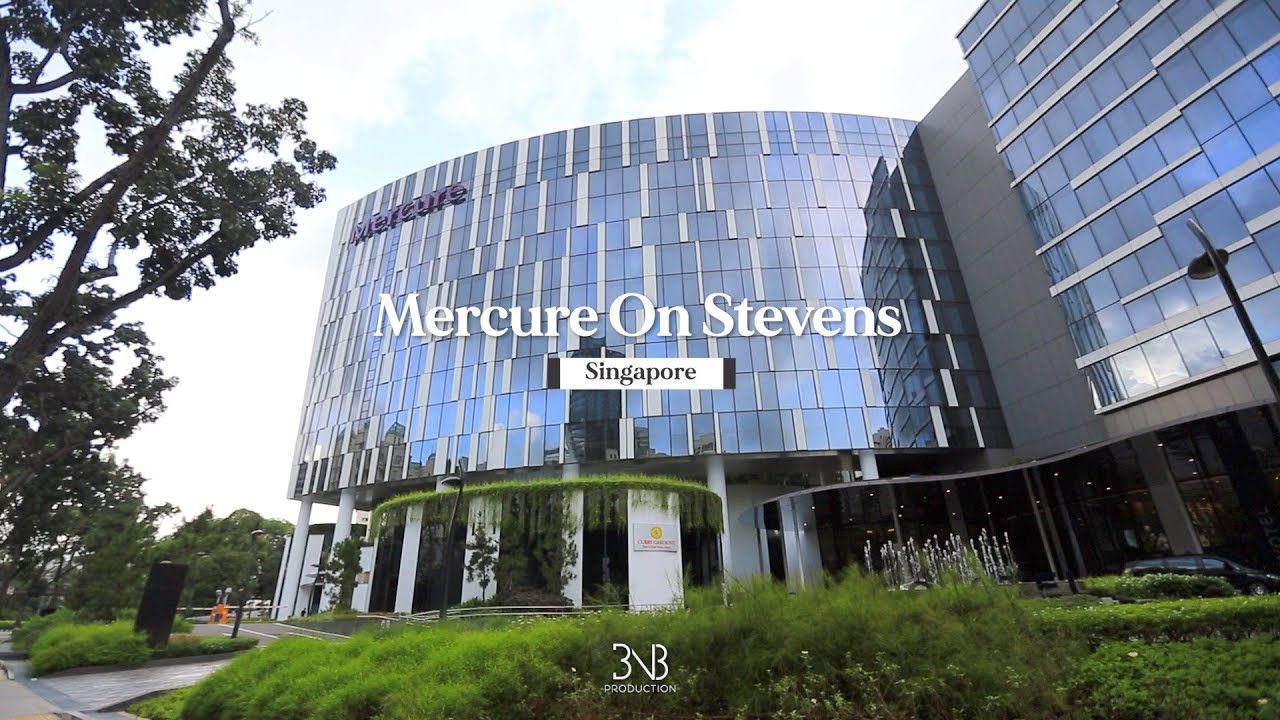 [Singapore 🇸🇬] Mercure Singapore On Stevens ⎮ 머큐어 싱가포르 온 스티븐스 - YouTube