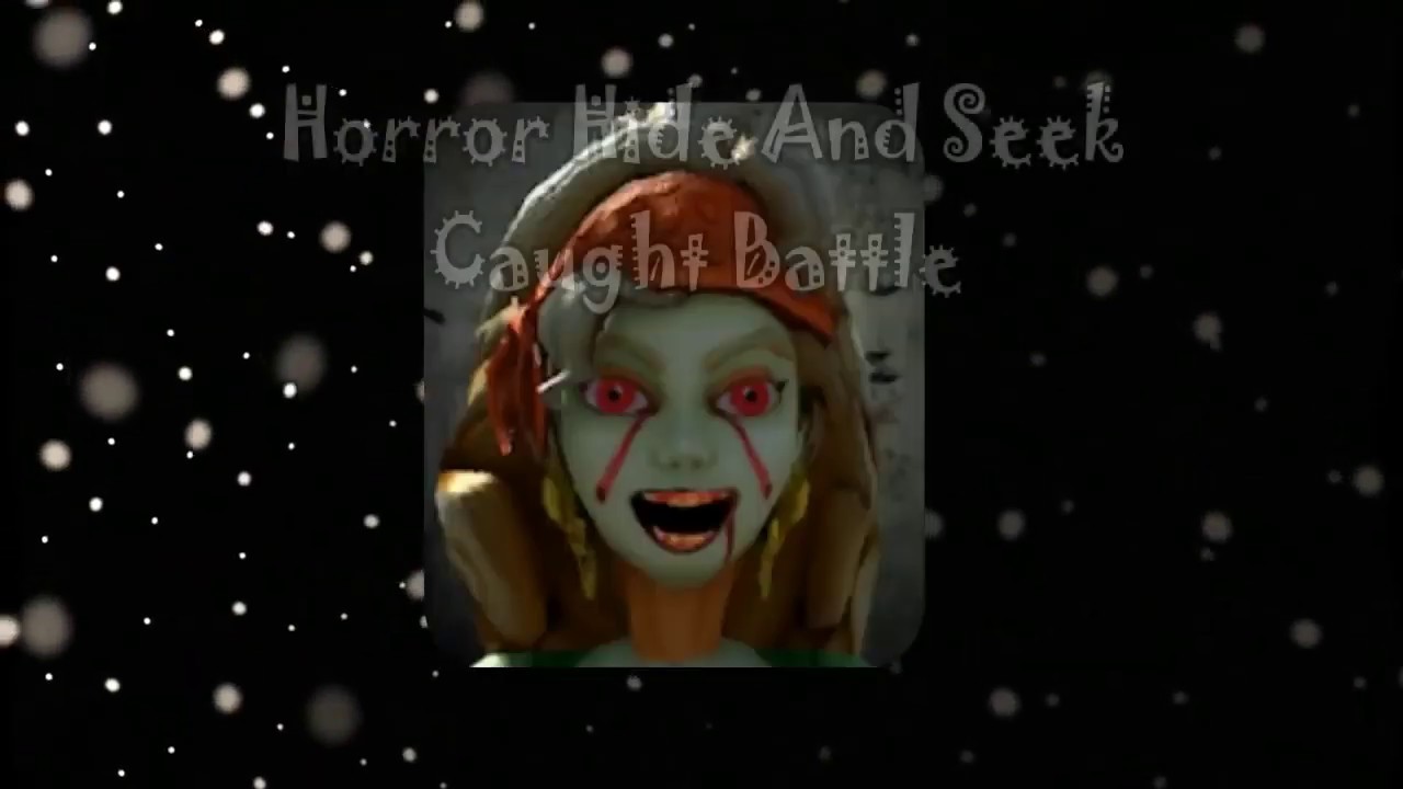 #1 Horror Hide And Seek Caught Battle More Horror games - YouTube