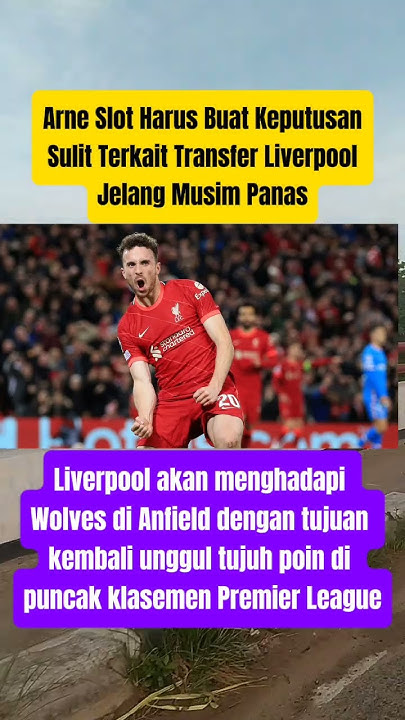 Arne slot buat keputusan sulit terkait transfer liverpool jelang musim panas#shorts - YouTube
