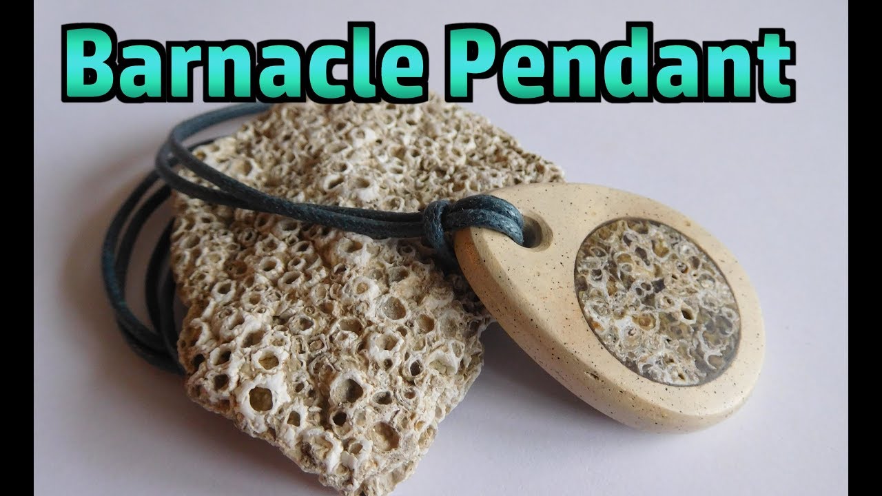 Making The Barnacle Pendant - (warning possible Trypophobia trigger ...