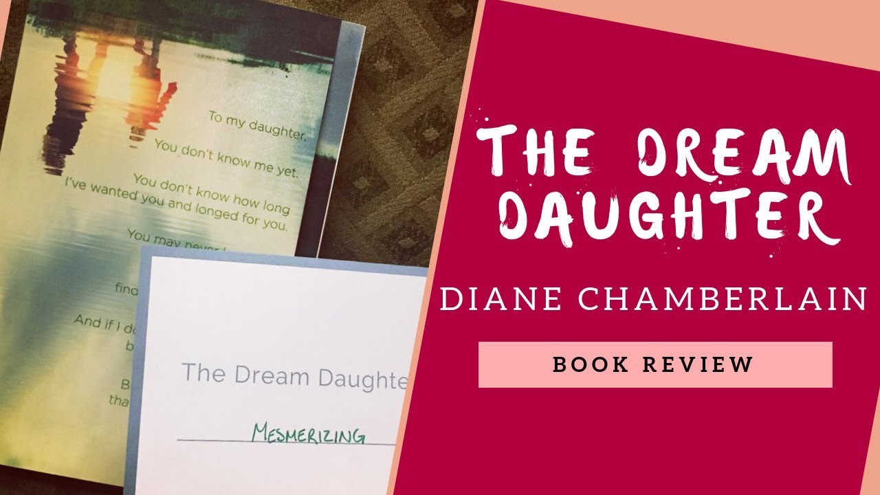 The Dream Daughter by Diane Chamberlain Book Review - YouTube