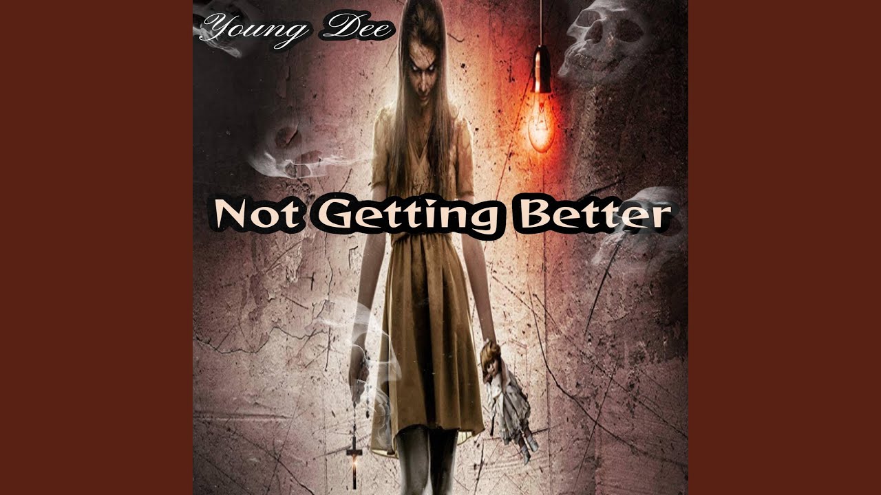 Not Getting Better - YouTube