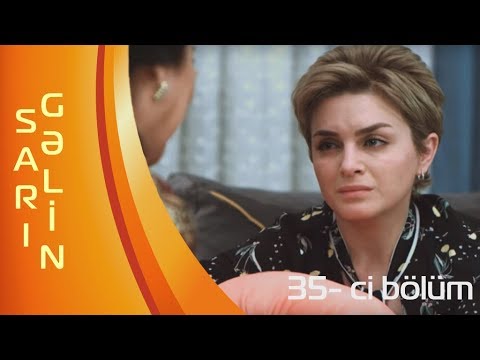 Sarı Gəlin (35-ci bölüm) - ARB TV