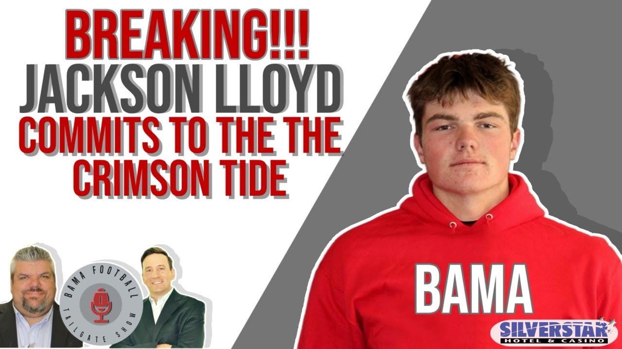 BREAKING NEWS: California OL Jackson Lloyd has committed to Alabama ...