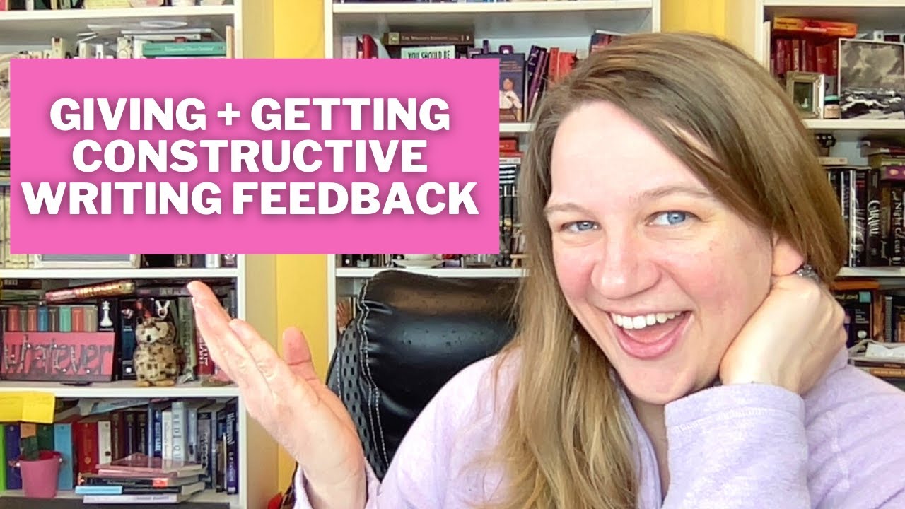 Giving & Getting Constructive Writing Feedback As An Author - YouTube