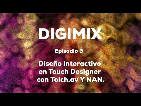 Digimix episodio 3. Diseño interactivo en Touch Designer - YouTube