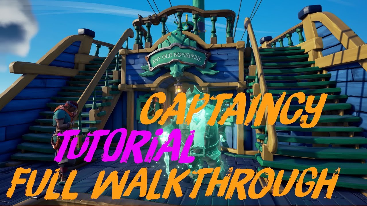 Captaincy Tutorial Full Walkthrough | Sea Of Thieves Season 7 - YouTube