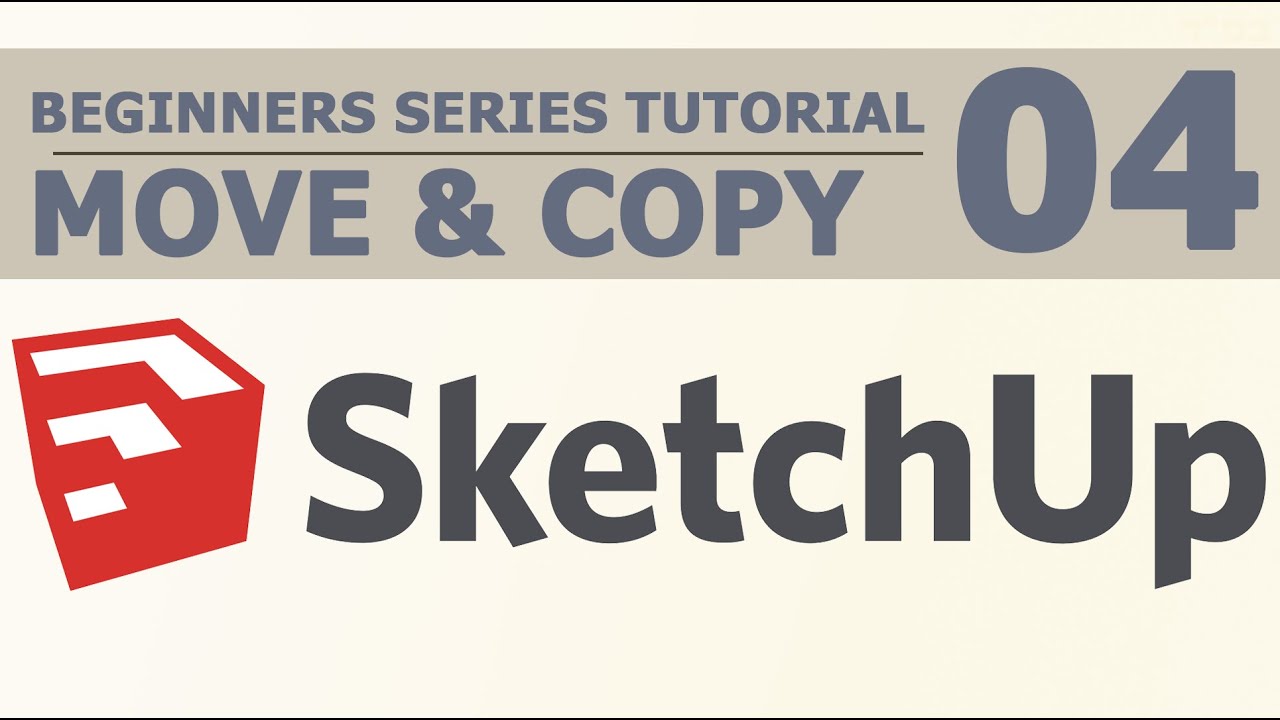 Sketchup Beginners Series Tutorial 04 - Move Copy and Rotating - YouTube