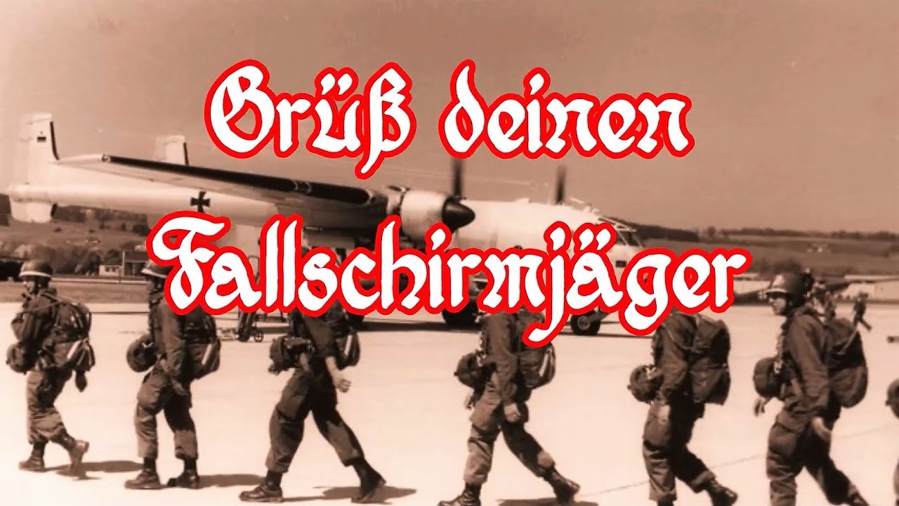 Grüß deinen Fallschirmjäger - German Paratrooper Song + English ...