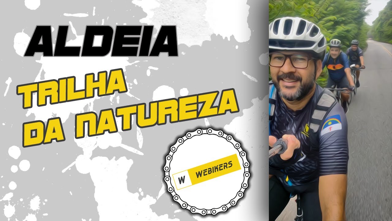 Webikers - Aldeia (Trilha da Natureza) - YouTube