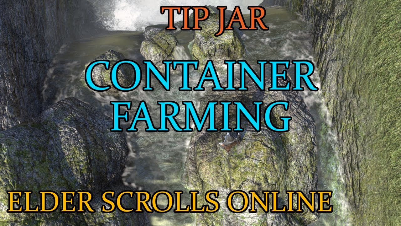 Tip Jar - Container Farming (Elder Scrolls Online) - YouTube