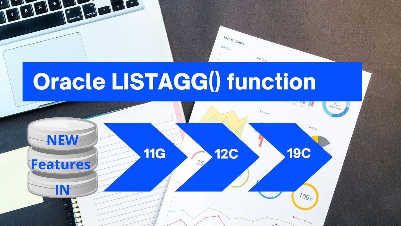 LISTAGG Function In Oracle 11g 12c 19c YouTube listagg-function-in-oracle-11g-12c-19c-youtube