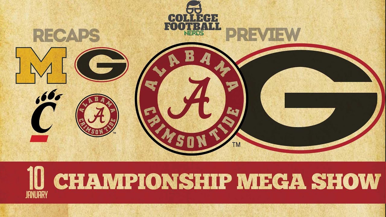 CFP Championship Game Mega Show - Alabama vs Georgia Preview & First ...