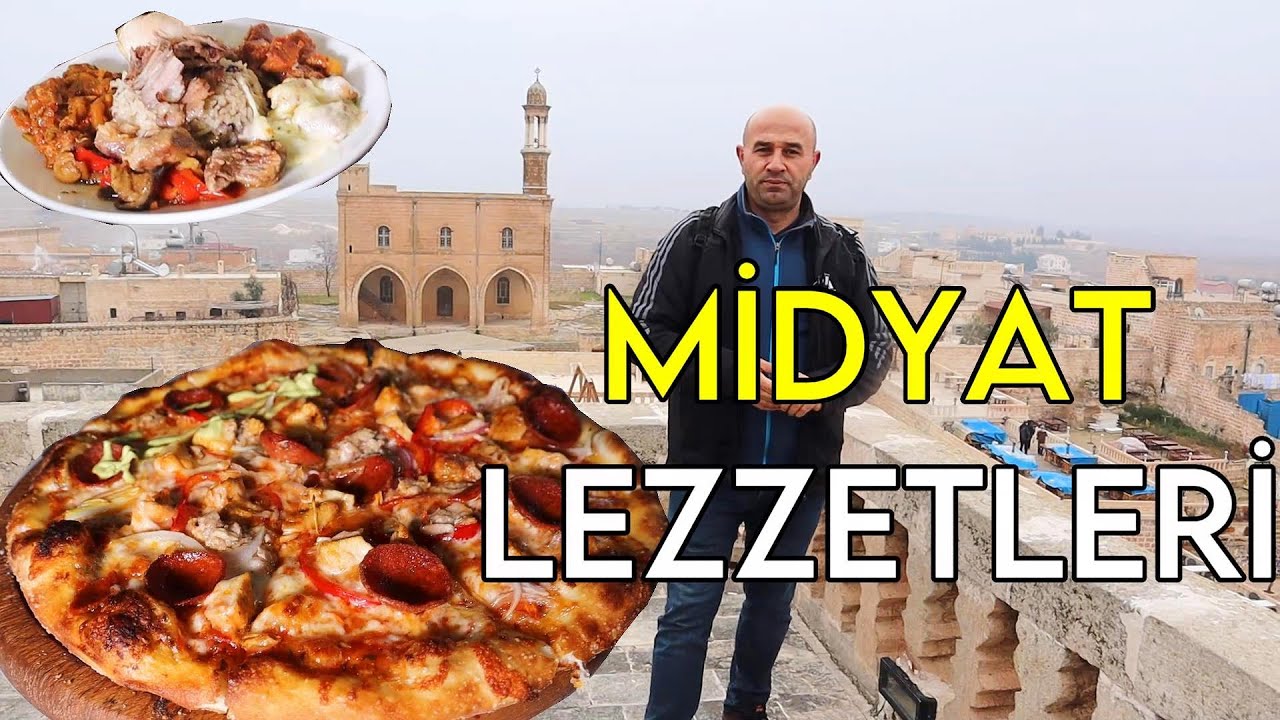 Dinlerin Ve Dillerin Şehri Midyat Lezzetlerine Ve Tarihine Doyum ...