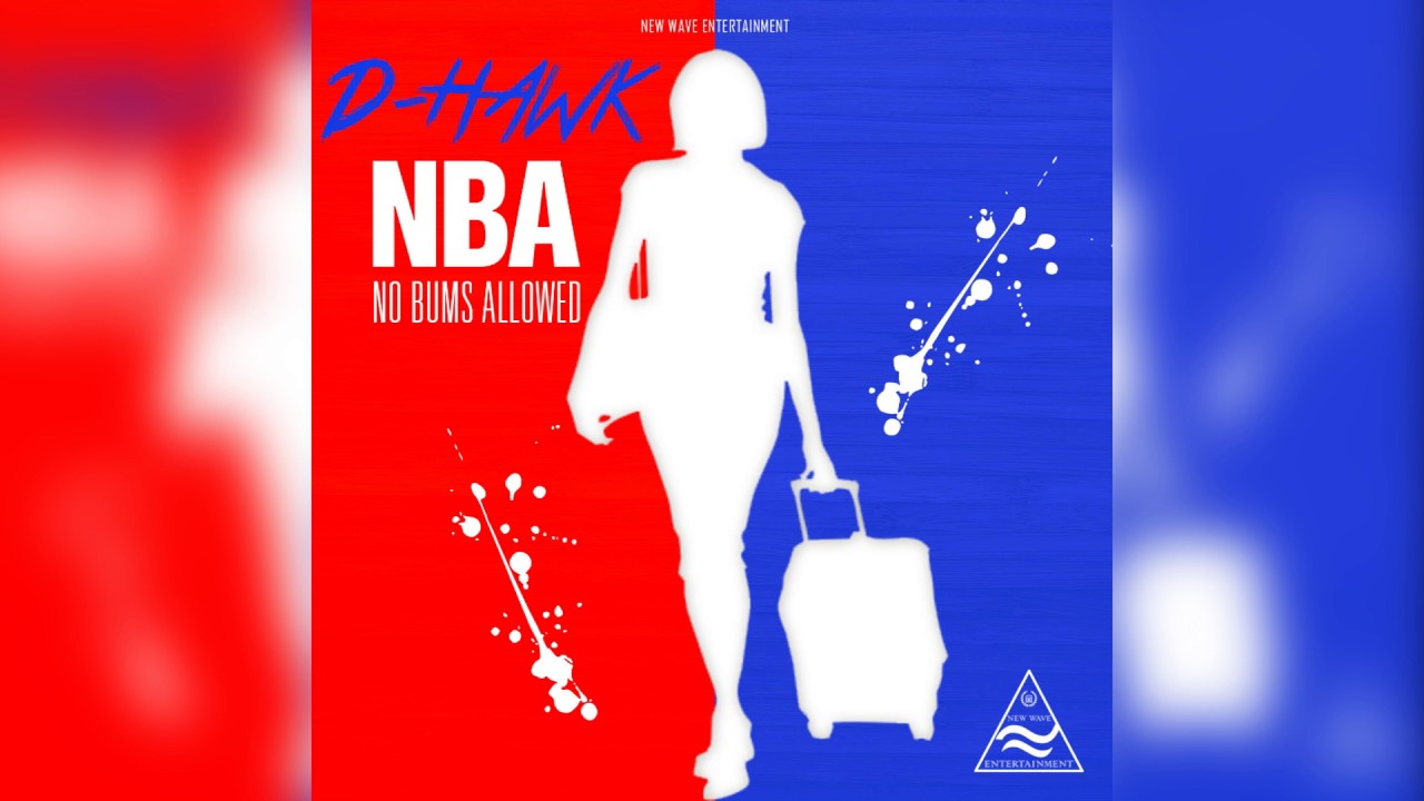 D-Hawk-NBA(No Bums Allowed) - YouTube
