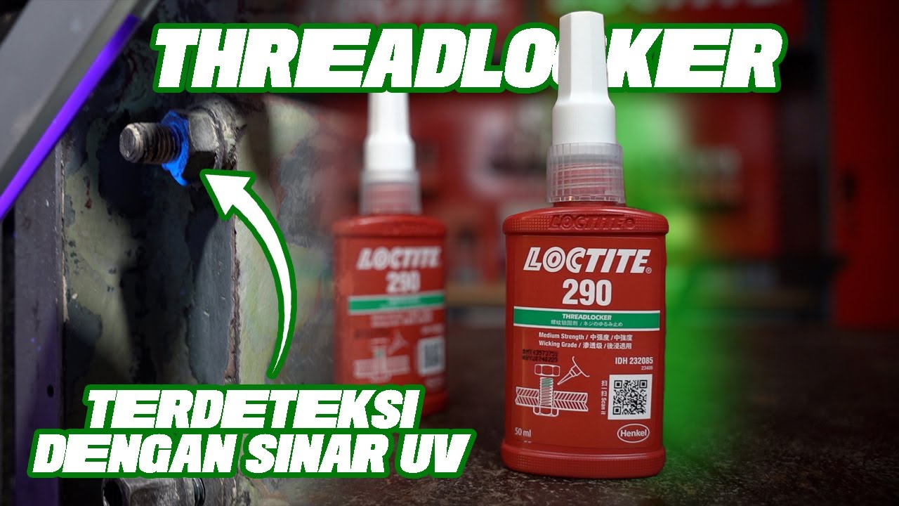 LEM BAUT PALING EFEKTIF YANG PERNAH GUA COBAIN!! THREADLOCK LOCTITE 290 ...