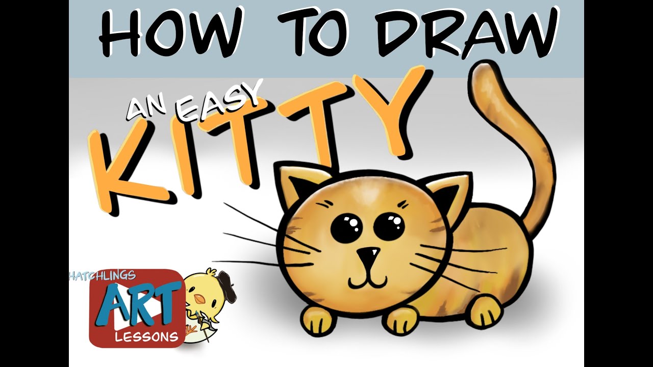 How to draw an easy kitty - Hatchlings Art Lessons - YouTube