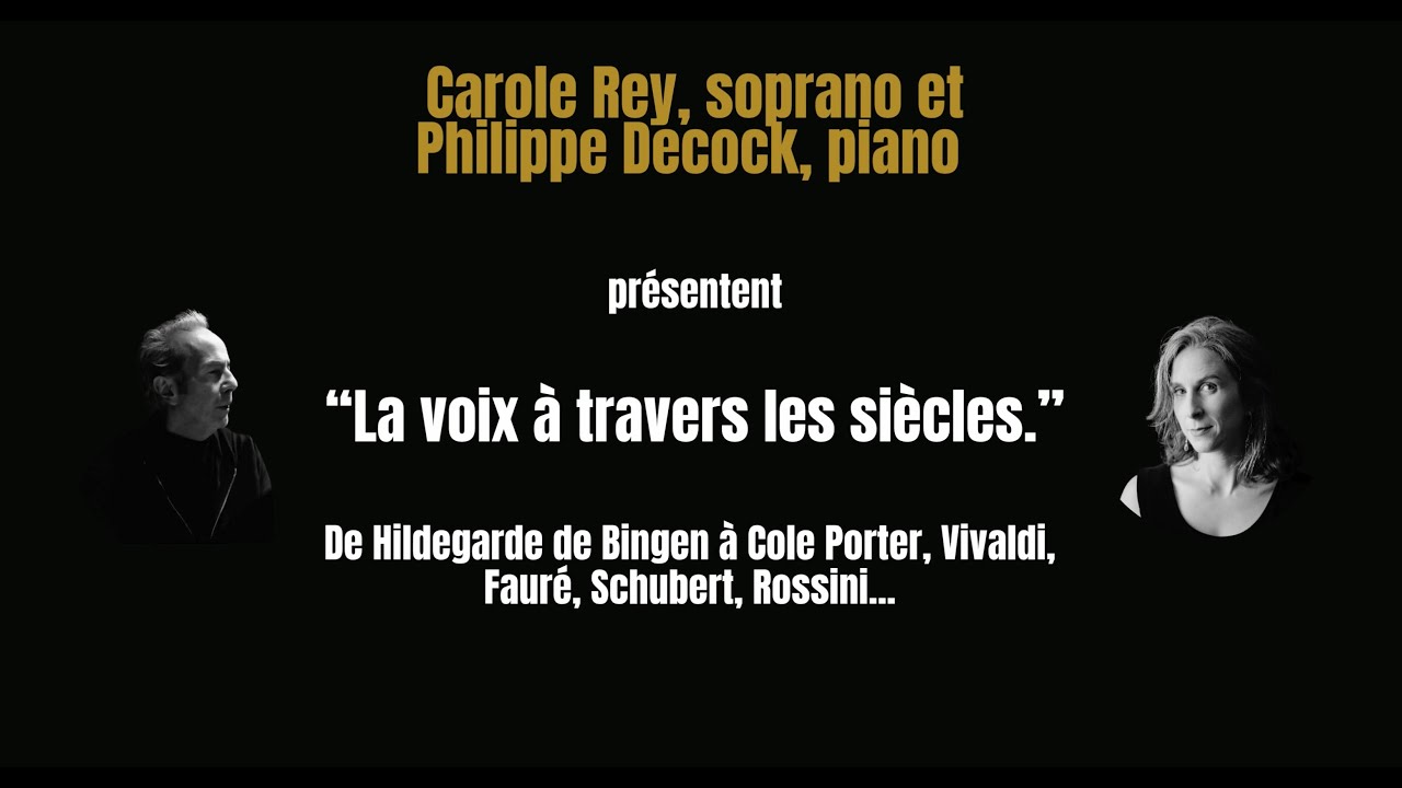 Carole Rey / Philippe Decock "La voix à travers les siècles", de ...