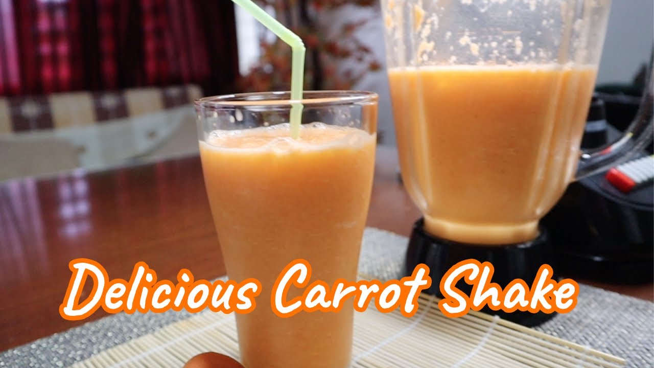 Delicious Carrot Shake - YouTube
