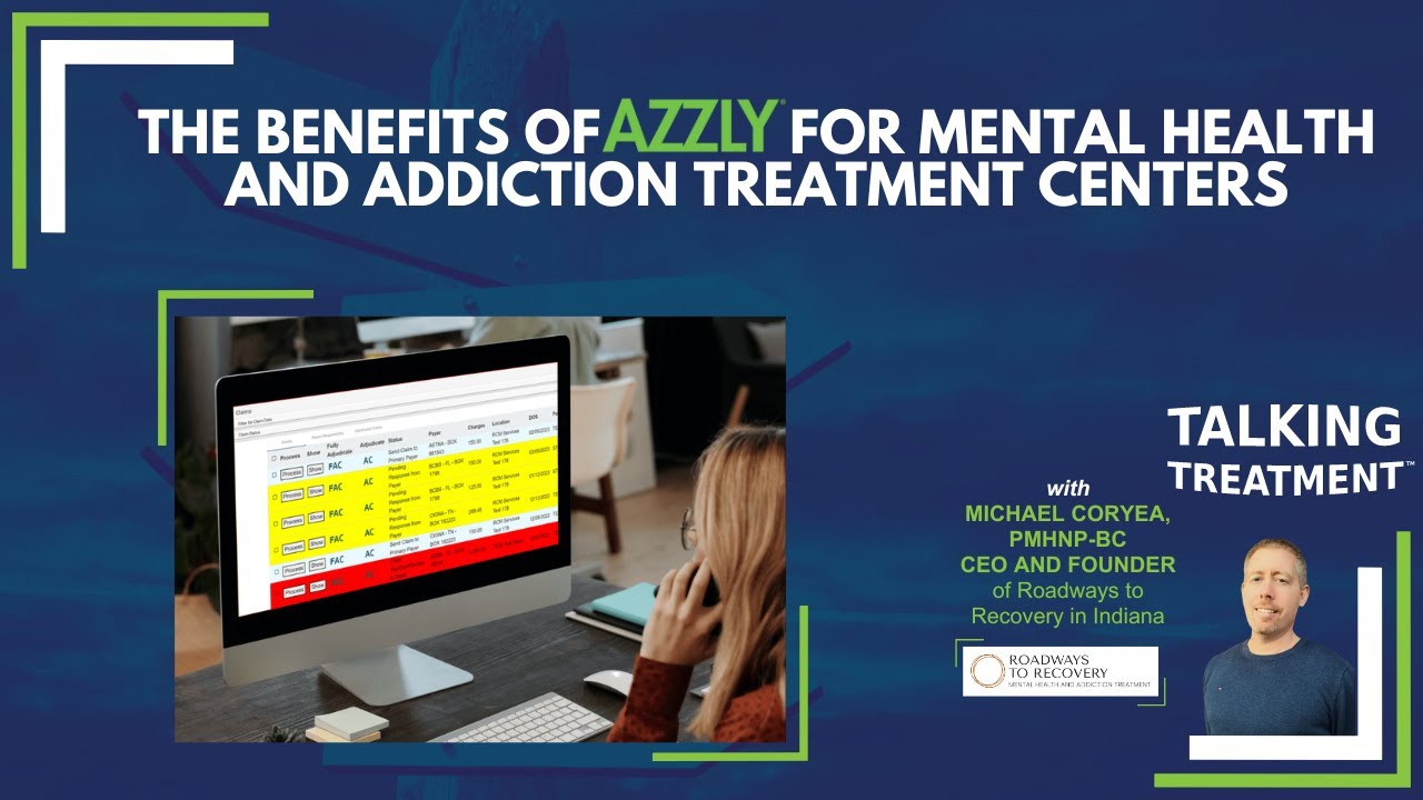 The Benefits of AZZLY® Electronic Health Record for Mental Health and ...