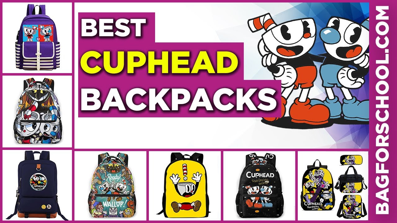 Cuphead Backpacks: 15+ Best Collection - YouTube