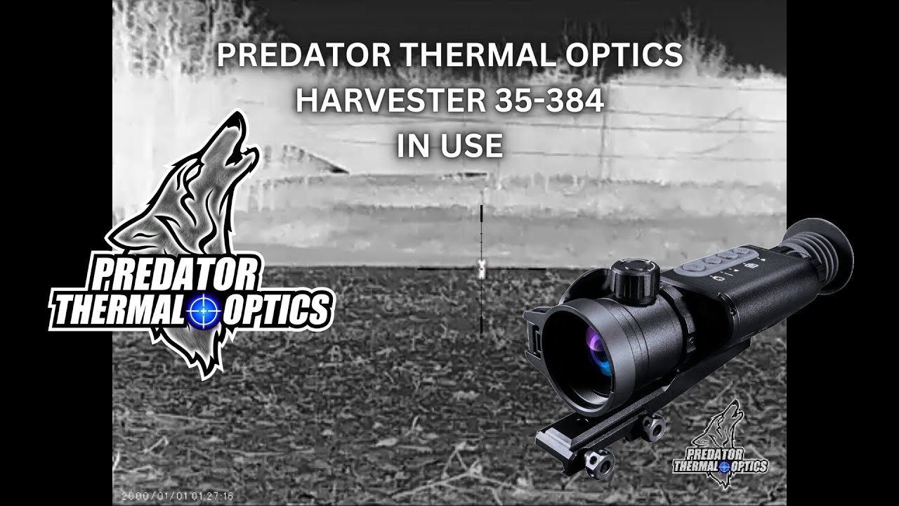 Predator Thermal Optics Harvester 35-384 Thermal Riflescope | IN USE!💥 - YouTube