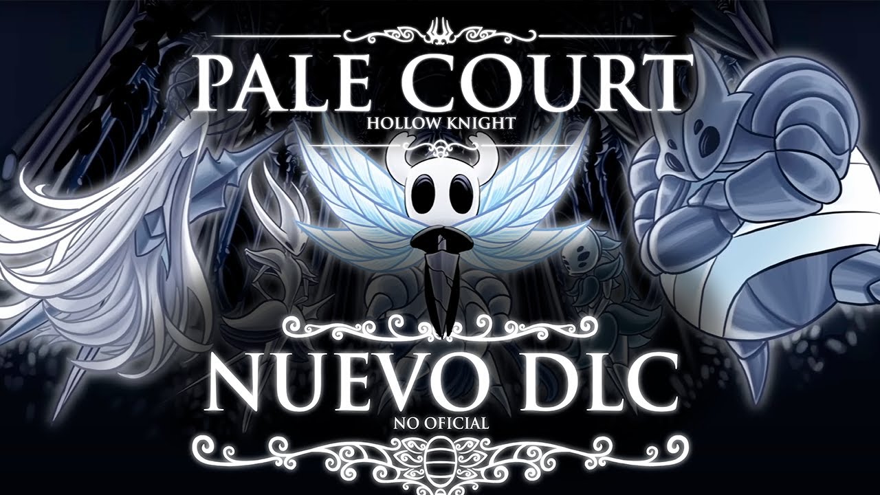 Hollow knight PALE COURT mod | Este mod es tan bueno que parece un DLC ...