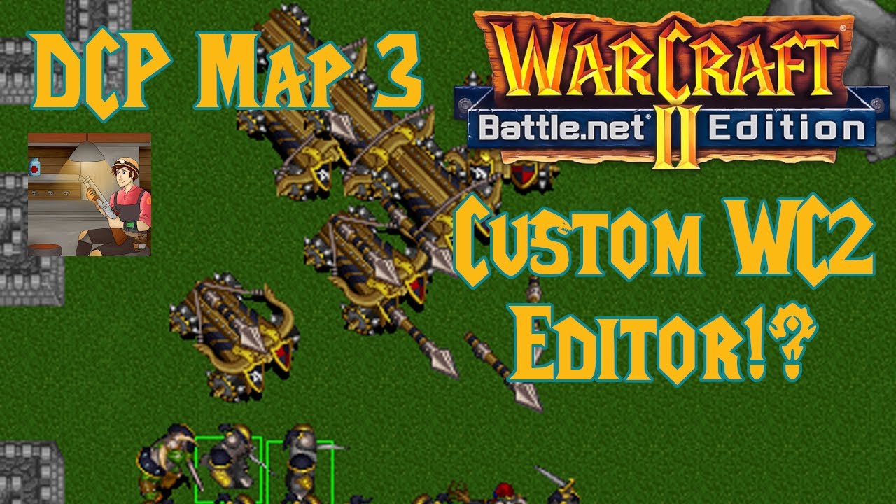 Testing a custom editor - Warcraft II - DCP Custom Map 3 - YouTube
