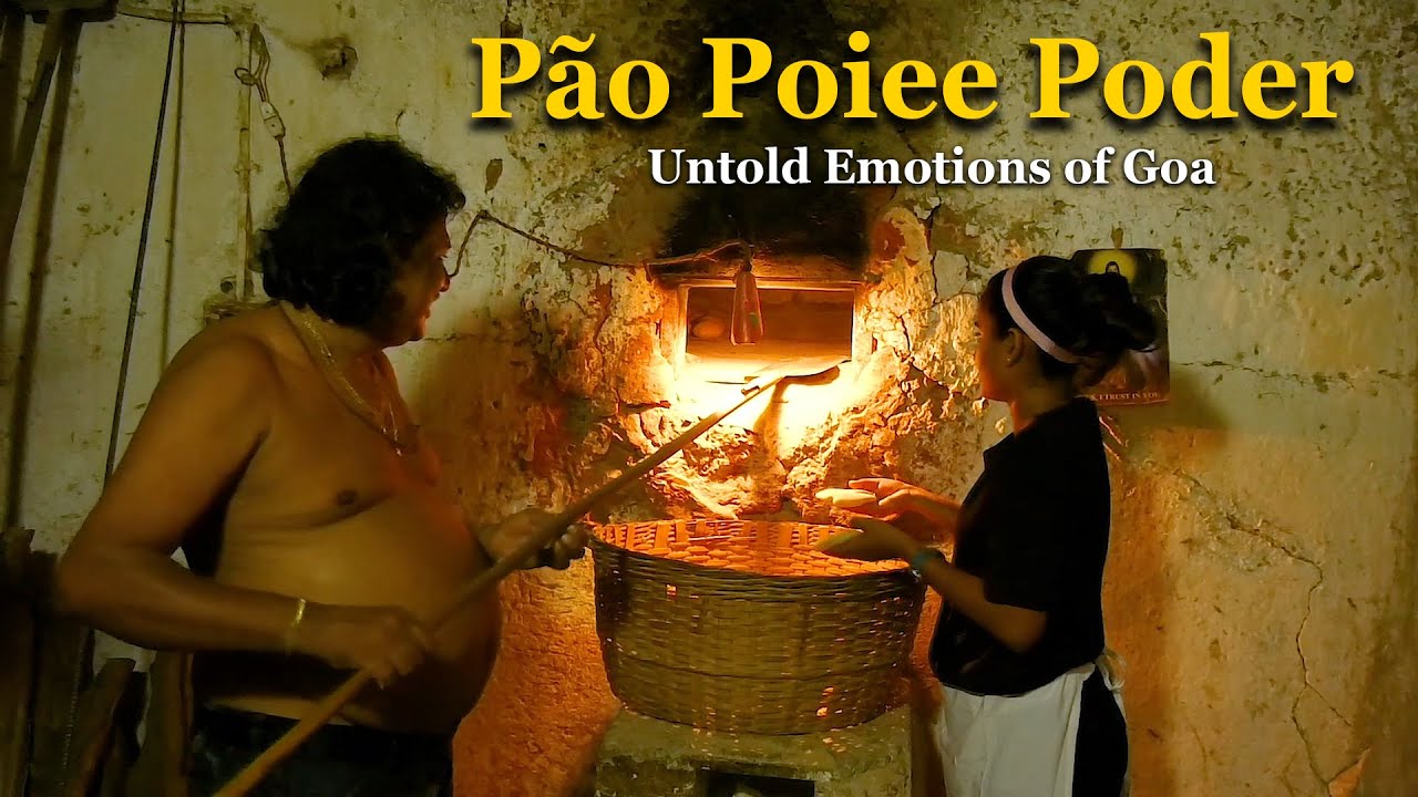 Pão Poiee Poder - Untold Emotions of Goa - Sustainable Ripples Ep.4 ...